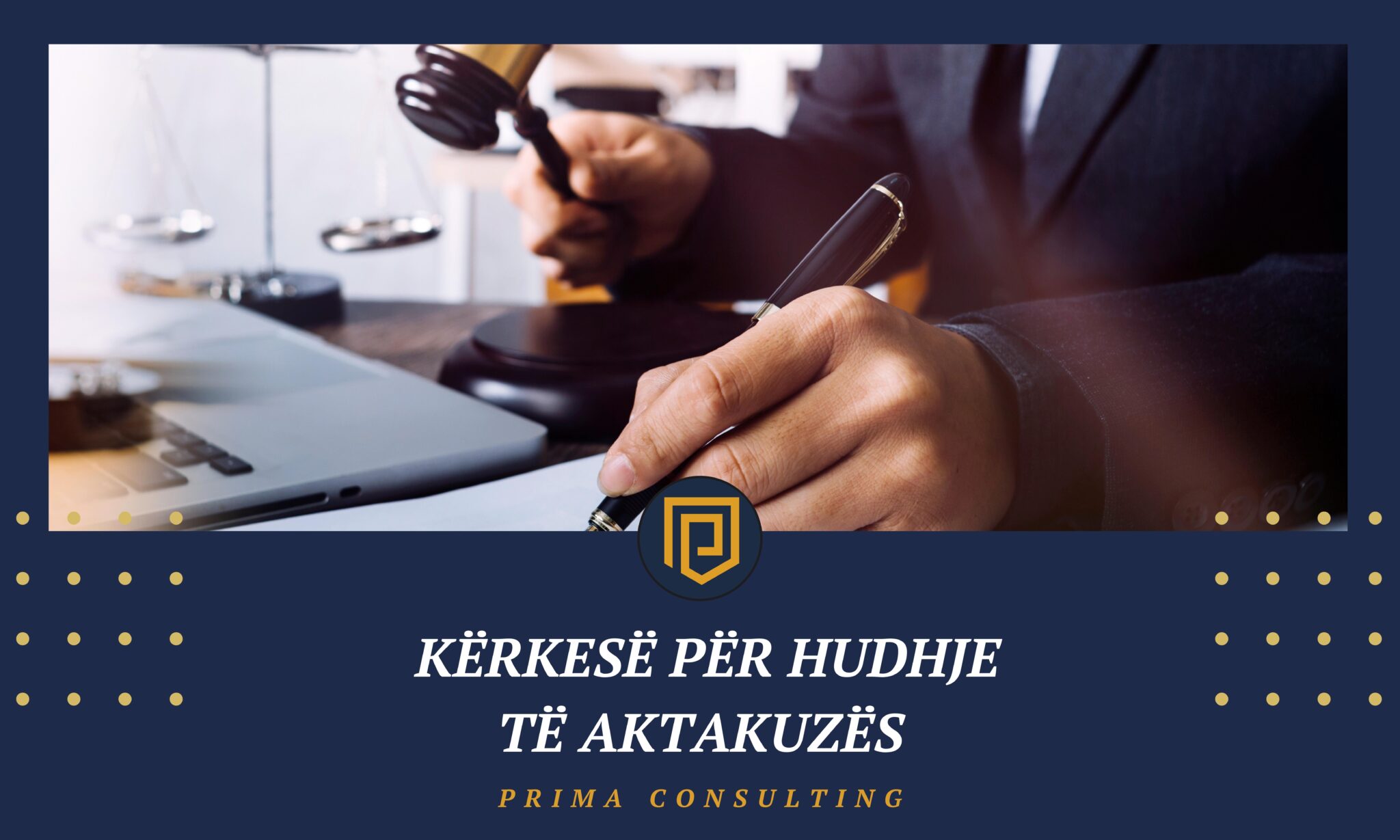Kërkesë për hudhje të Aktakuzës – Prima Consulting